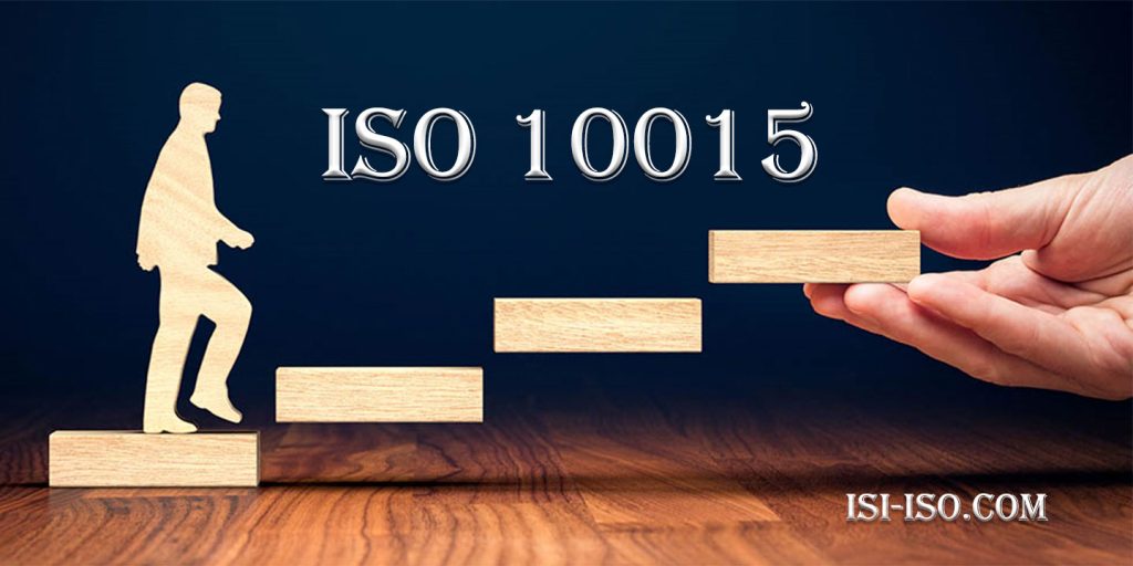 What Is Iso 10015 Isos Isi Iso